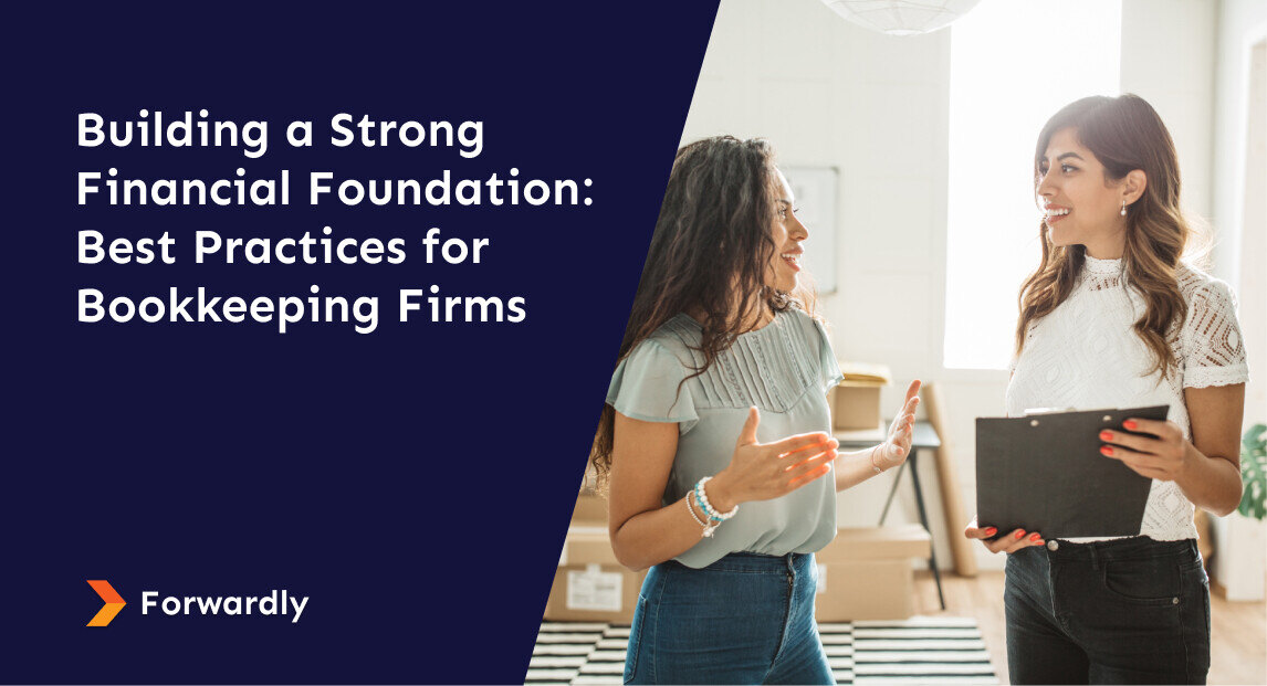 Building a Strong Financial Foundation: Best Practices for Bookkeeping Firms